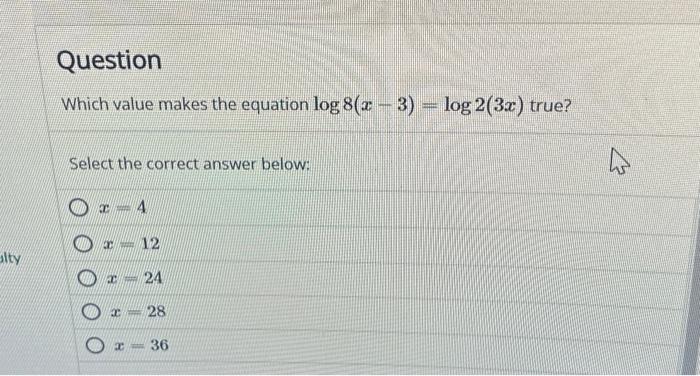 Solved Which value makes the equation log8(x−3)=log2(3x) | Chegg.com