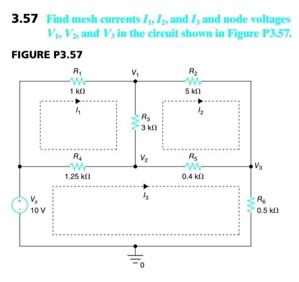 Solved 3.57 Find mesh currents I1,I2, and I3 and node | Chegg.com