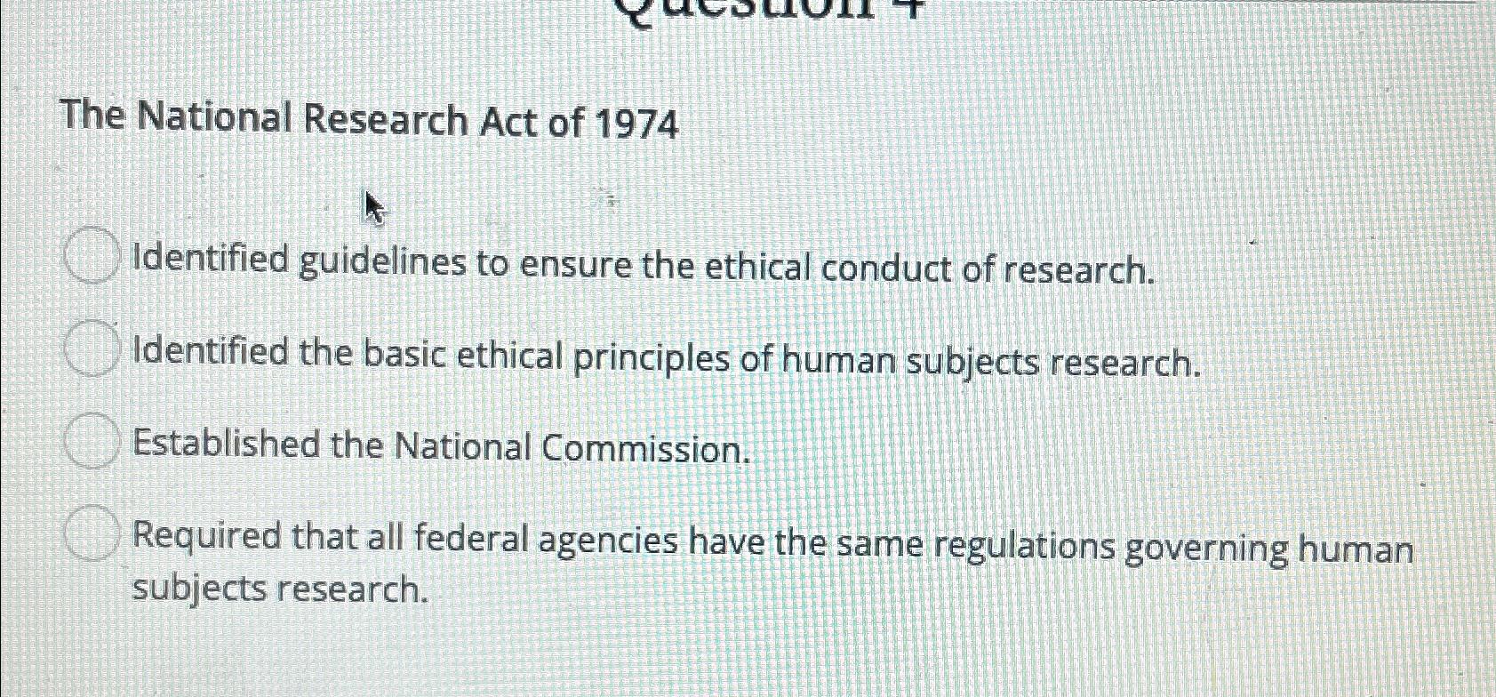 Solved The National Research Act of 1974Identified | Chegg.com
