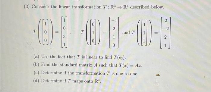 Solved (3) Consider the linear transformation T:R3→R4 | Chegg.com