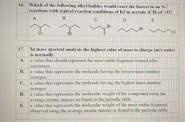 Solved 16. Which of the following alkyl halides would react | Chegg.com