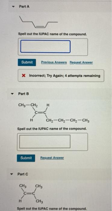 Solved Part A Spell out the IUPAC name of the compound. | Chegg.com