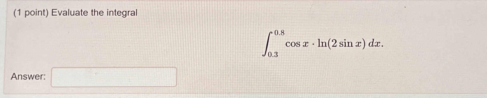 Solved (1 ﻿point) ﻿Evaluate the | Chegg.com