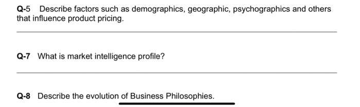Solved Q-5 Describe factors such as demographics, | Chegg.com