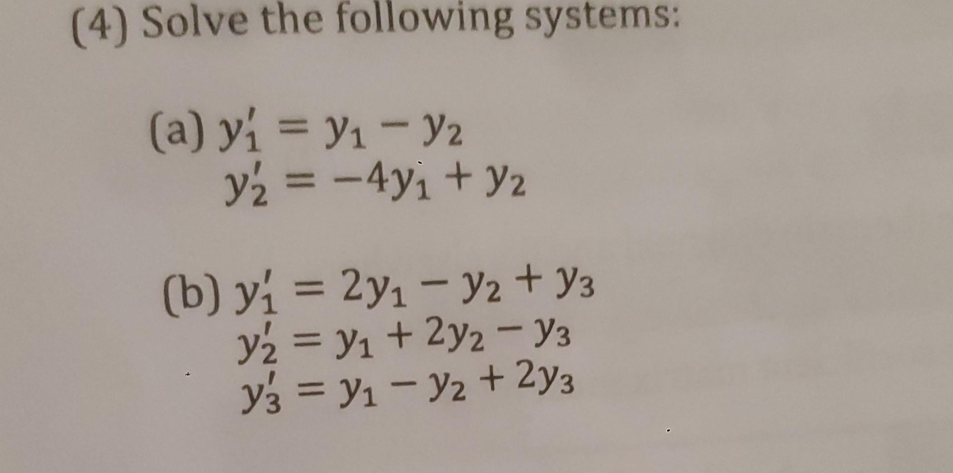 Solved (4) Solve the following systems: (a) | Chegg.com