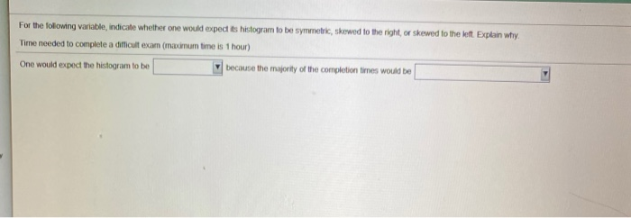 Solved For the following variable, indicate whether one | Chegg.com