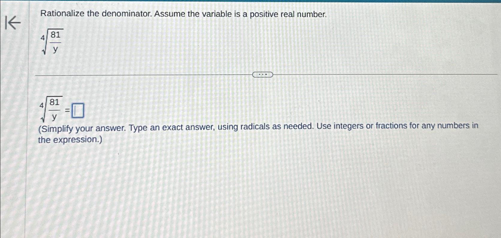 Solved Rationalize the denominator. Assume the variable is a | Chegg.com