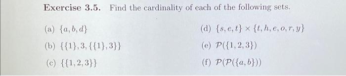 Solved Exercise 3.5. Find the cardinality of each of the | Chegg.com