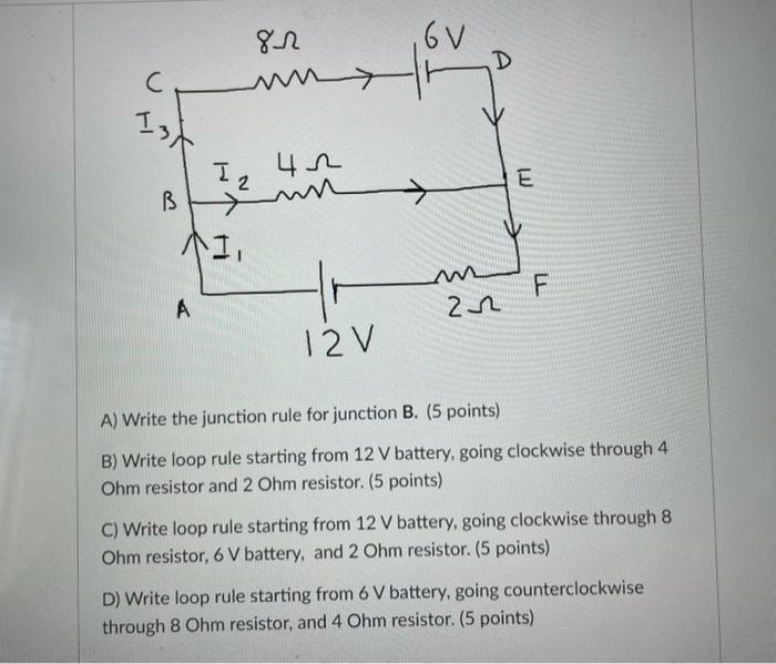 Solved 16V D C 13! I2 42 E B 11. A 22 12V A) Write the | Chegg.com