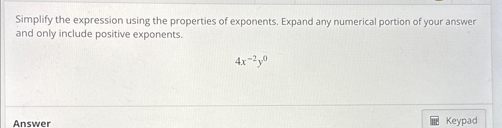 Solved Simplify the expression using the properties of | Chegg.com