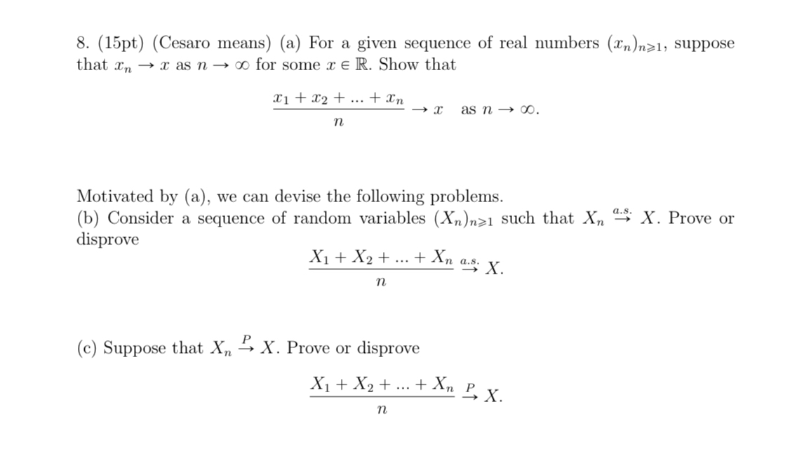 Solved (15pt) (Cesaro means) (a) ﻿For a given sequence of | Chegg.com