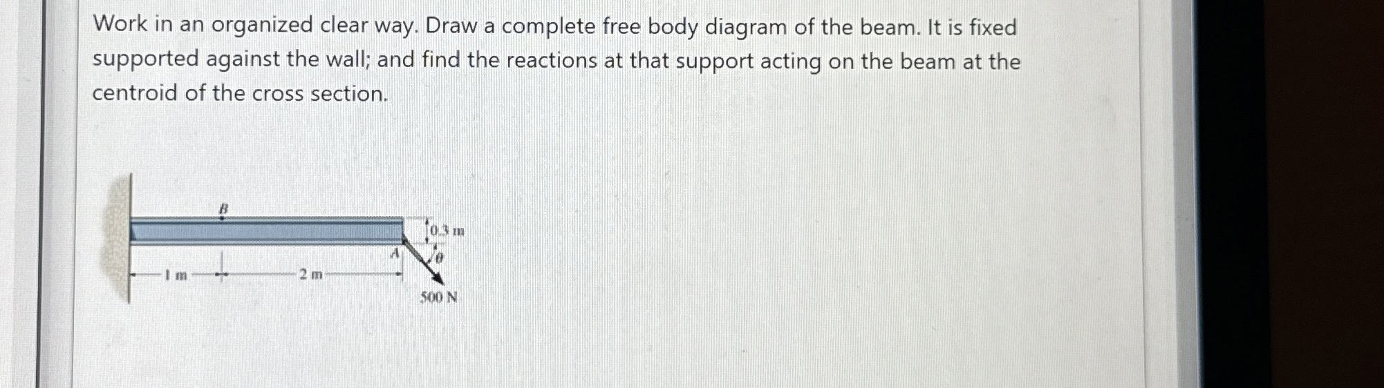Solved Work in an organized clear way. Draw a complete free | Chegg.com