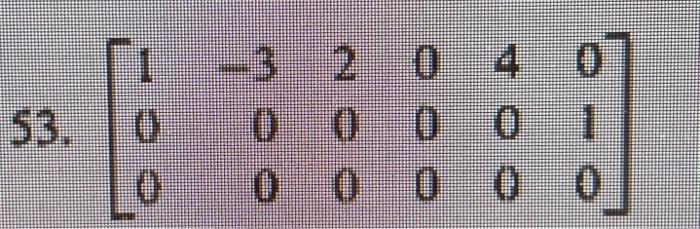 Solved In Exercises 39-54, the reduced row echelon form of | Chegg.com