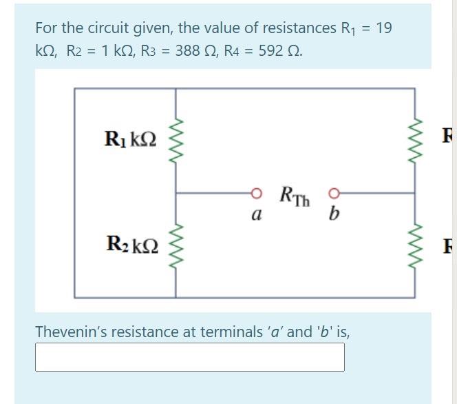 Solved For the circuit given, the value of resistances R1 = | Chegg.com