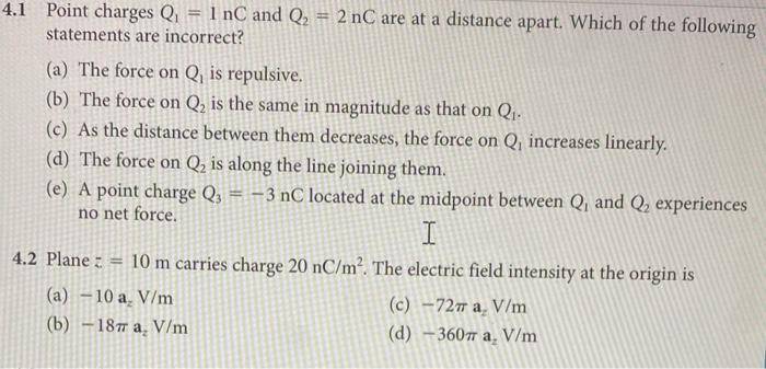 Solved 4.1 Point charges Q1=1nC and Q2=2nC are at a distance | Chegg.com
