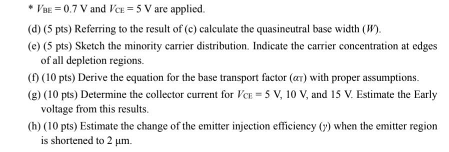 Solved (60 pts) Consider a uniformly doped npn BJT at T=300 | Chegg.com