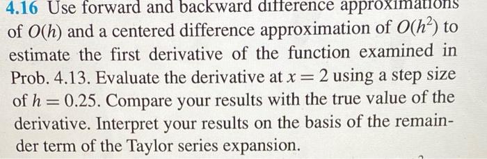 Solved 4.16 Use forward and backward difference | Chegg.com