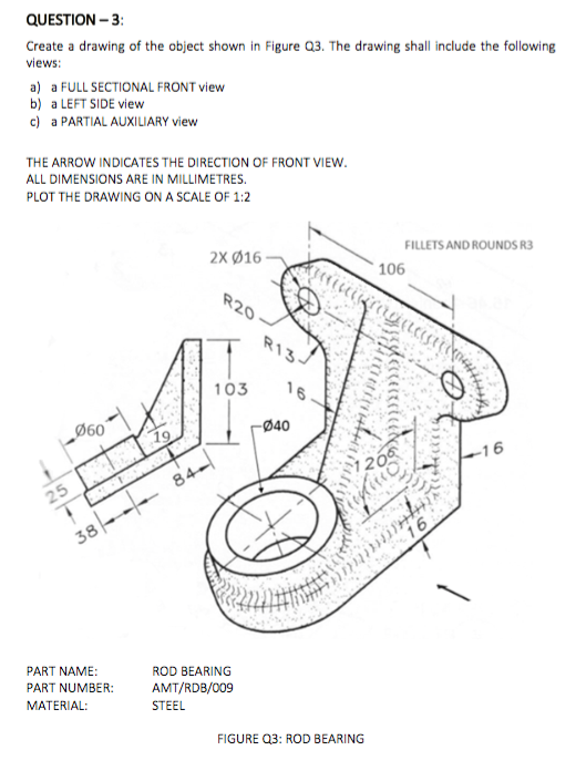 Solved Using AutoCad: QUESTION - 3:Create a drawing of the | Chegg.com