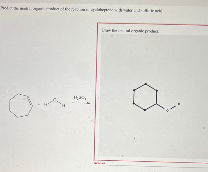 Solved Predict the neutral organic product of the reaction | Chegg.com