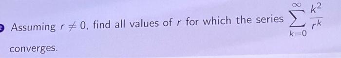 Solved Assuming r =0, find all values of r for which the | Chegg.com
