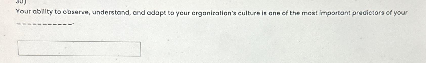 Solved Your ability to observe, understand, and adapt to | Chegg.com