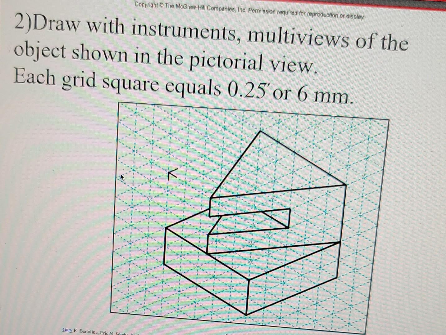 Solved 2)Draw with instruments, multiviews of the object | Chegg.com