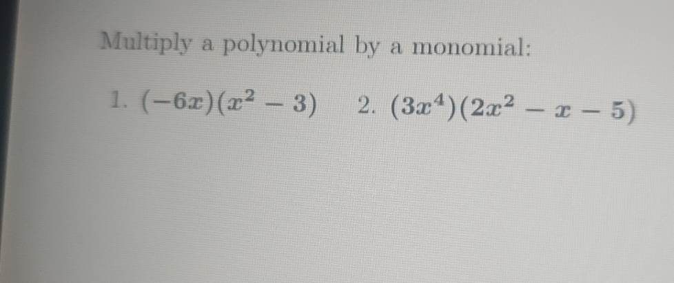 Solved Multiply a polynomial by a | Chegg.com