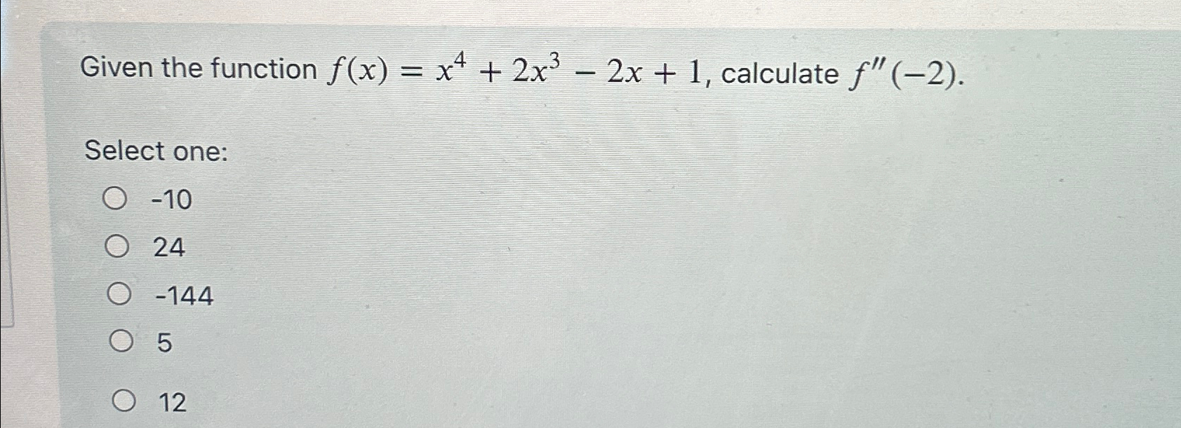 Solved Given the function f(x)=x4+2x3-2x+1, ﻿calculate | Chegg.com