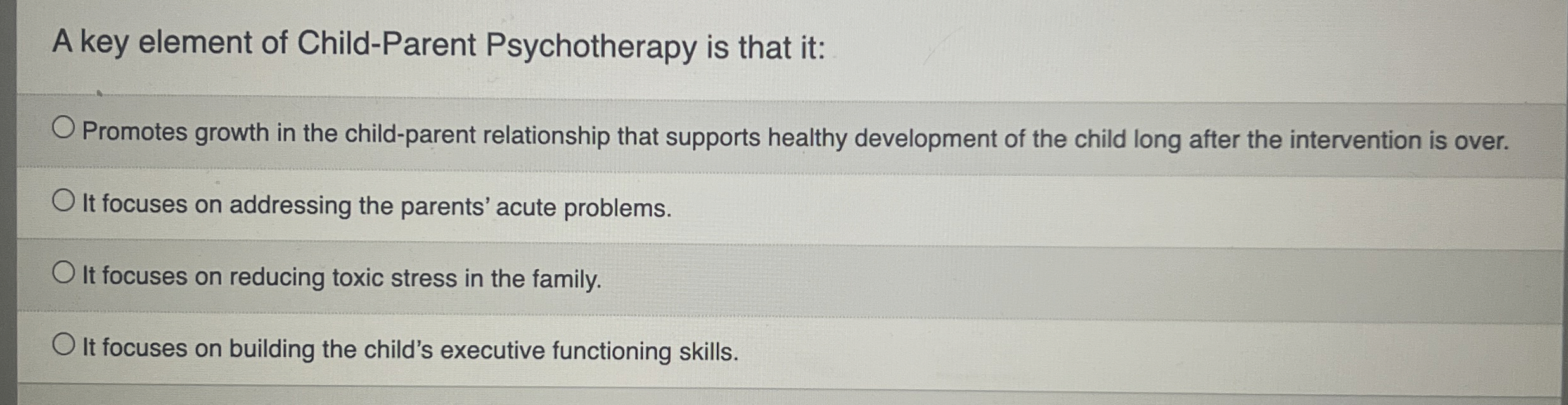 [Solved]: A key element of Child-Parent Psychotherapy is tha