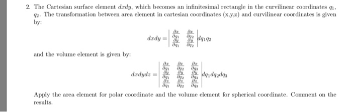 Solved 2. The Cartesian surface element dedy, which becomes | Chegg.com