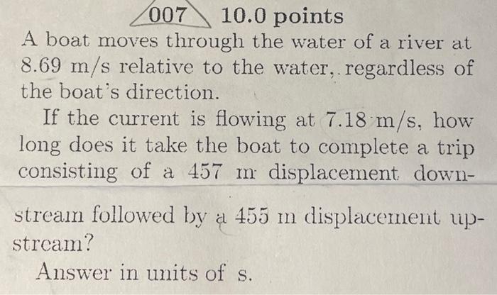 Solved 007 10 0 Points A Boat Moves Through The Water Of A
