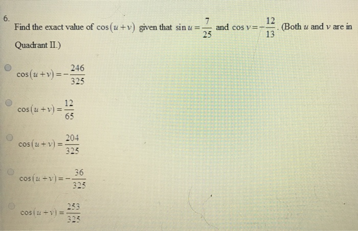 Solved Find the exact value of cos(u+v) given sin u = 7/25 | Chegg.com