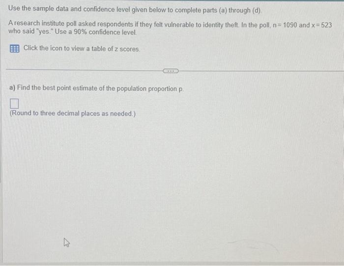 Solved Use the sample data and confidence level given below | Chegg.com
