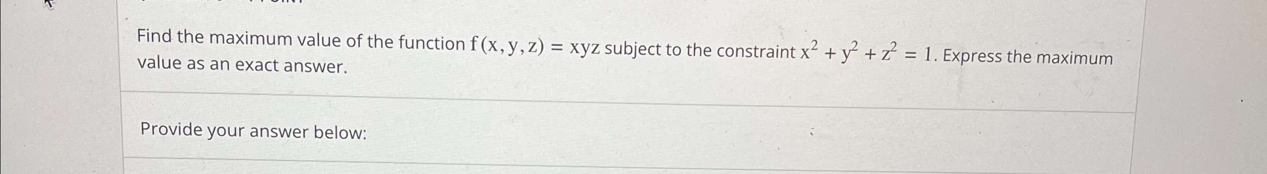 Solved Find the maximum value of the function f(x,y,z)=xyz | Chegg.com