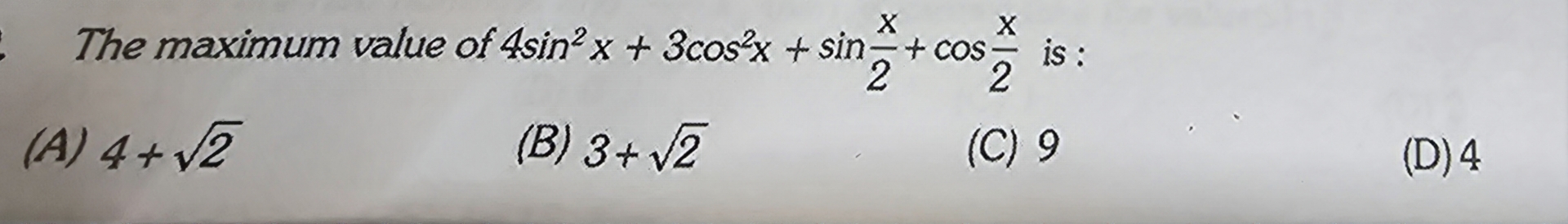 Solved The maximum value of 4sin2x+3cos2x+sinx2+cosx2 ﻿is | Chegg.com