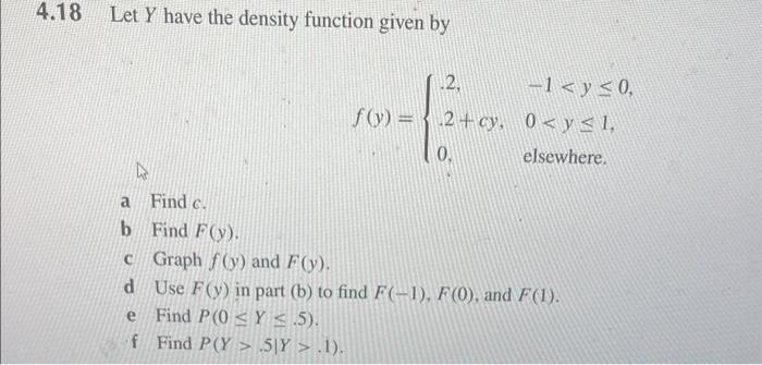 Solved 4.18 Let Y have the density function given by | Chegg.com