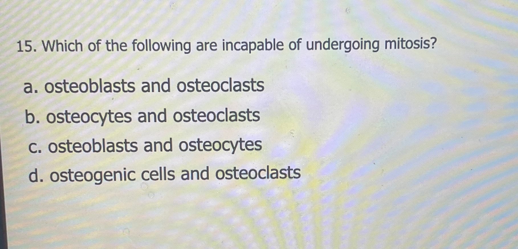 Solved Which of the following are incapable of undergoing | Chegg.com