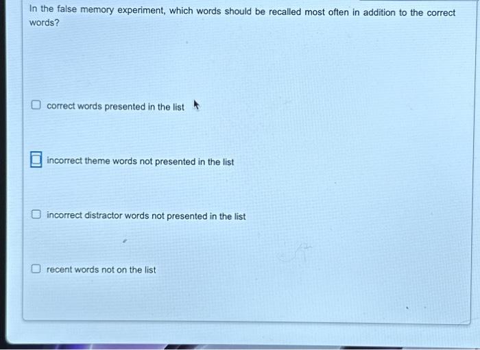 Solved In the false memory experiment, which words should be | Chegg.com