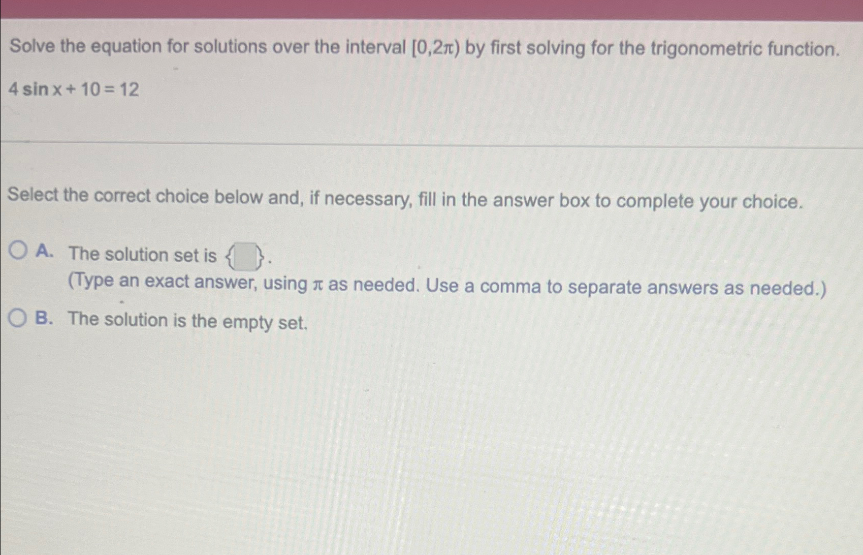 Solved Solve the equation for solutions over the interval | Chegg.com