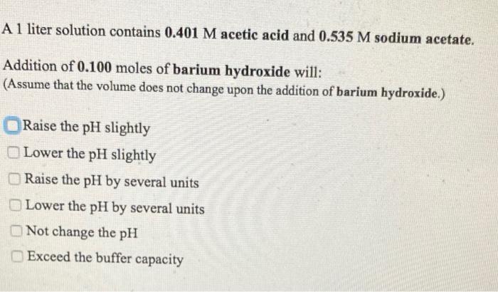 Solved A 1 liter solution contains 0.401 M acetic acid and | Chegg.com