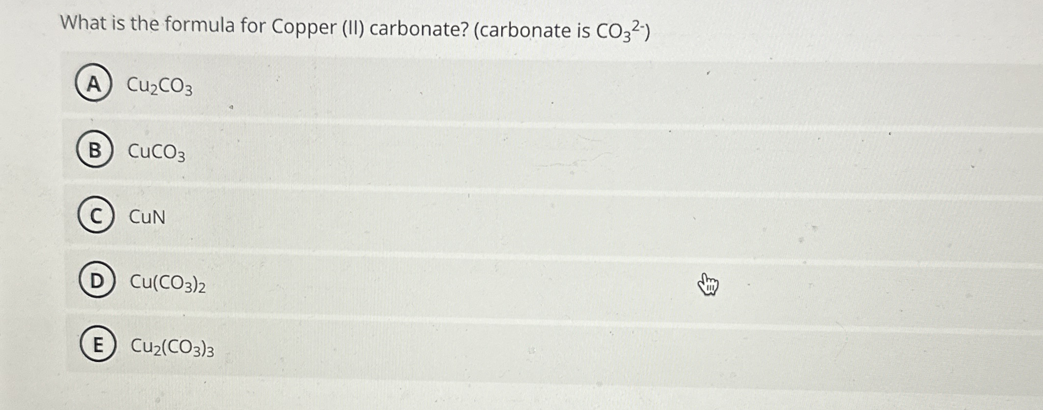 Solved What is the formula for Copper (II) ﻿carbonate? | Chegg.com