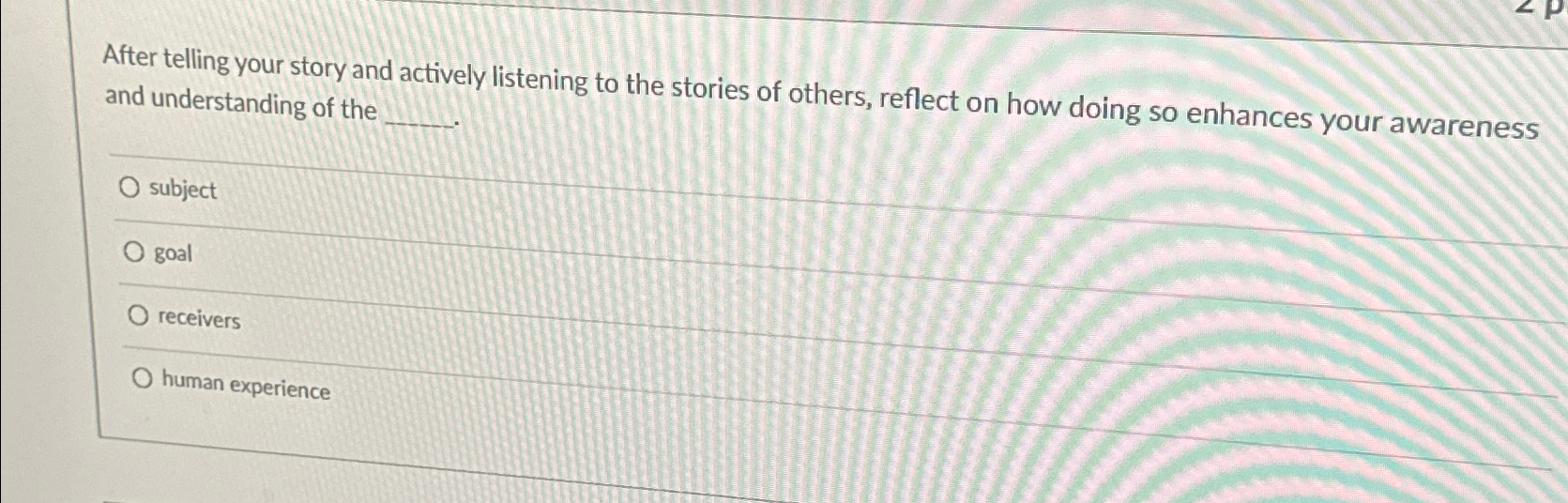 Solved After telling your story and actively listening to | Chegg.com