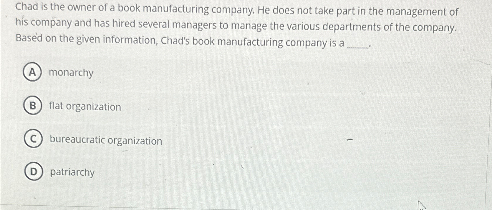 Solved Chad is the owner of a book manufacturing company. He | Chegg.com