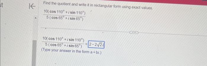 Solved Find the quotient and write it in rectangular form | Chegg.com