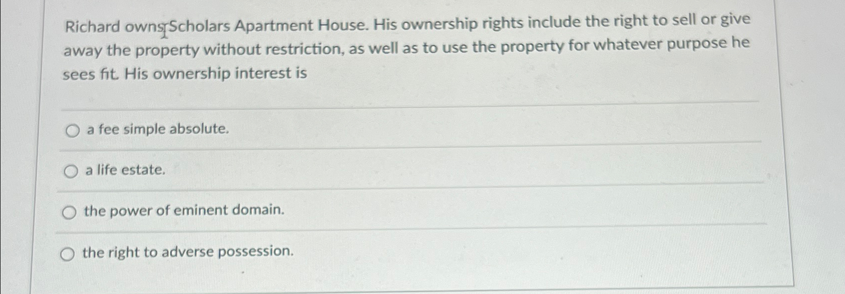 Solved Richard ownşScholars Apartment House. His ownership | Chegg.com