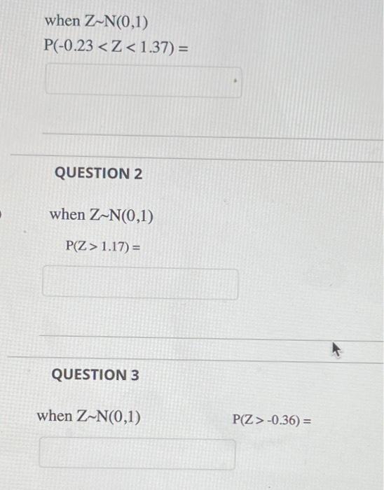 Solved P(−0.231.17)= QUESTION 3 when Z∼N(0,1) | Chegg.com