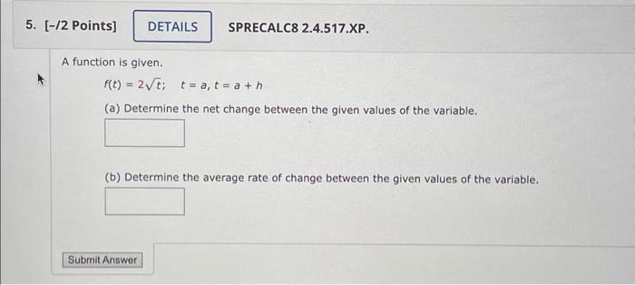 Solved 5. [-/2 Points] DETAILS A function is given. | Chegg.com