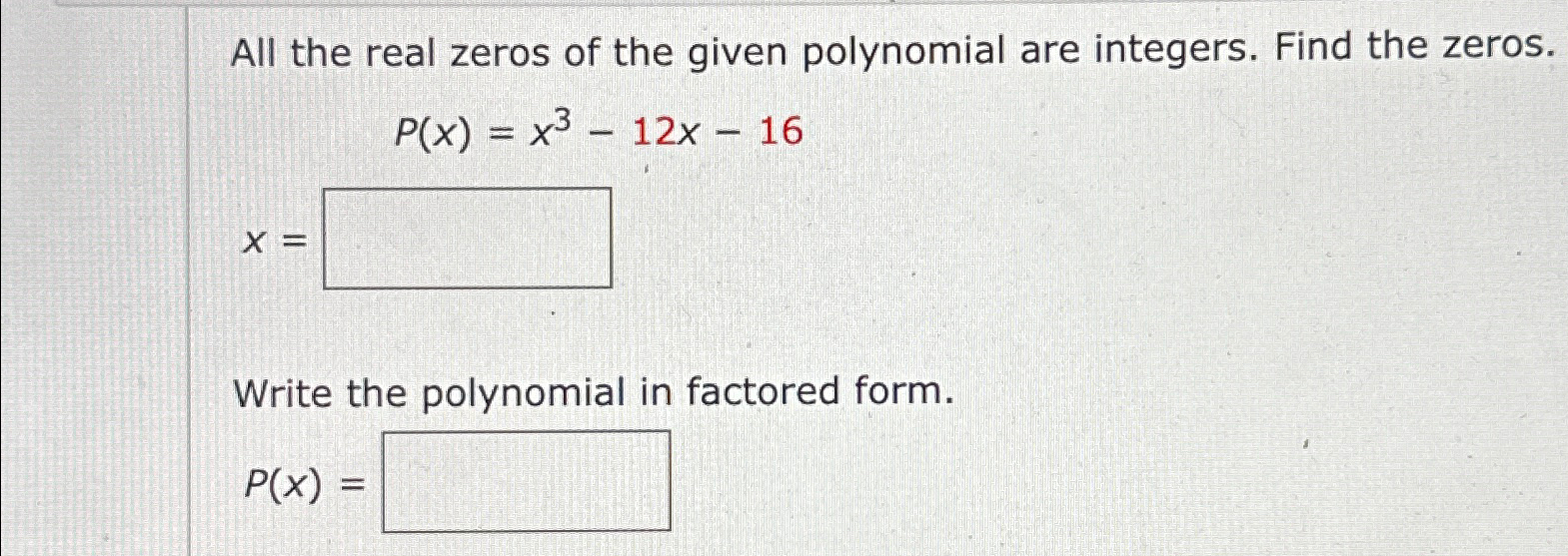 Solved All the real zeros of the given polynomial are | Chegg.com