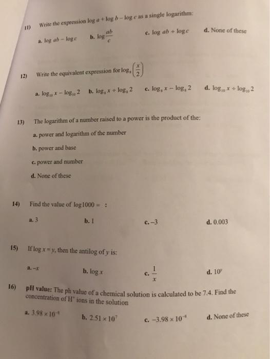 Solved 11) Write the expression log a + log) - log e as a | Chegg.com