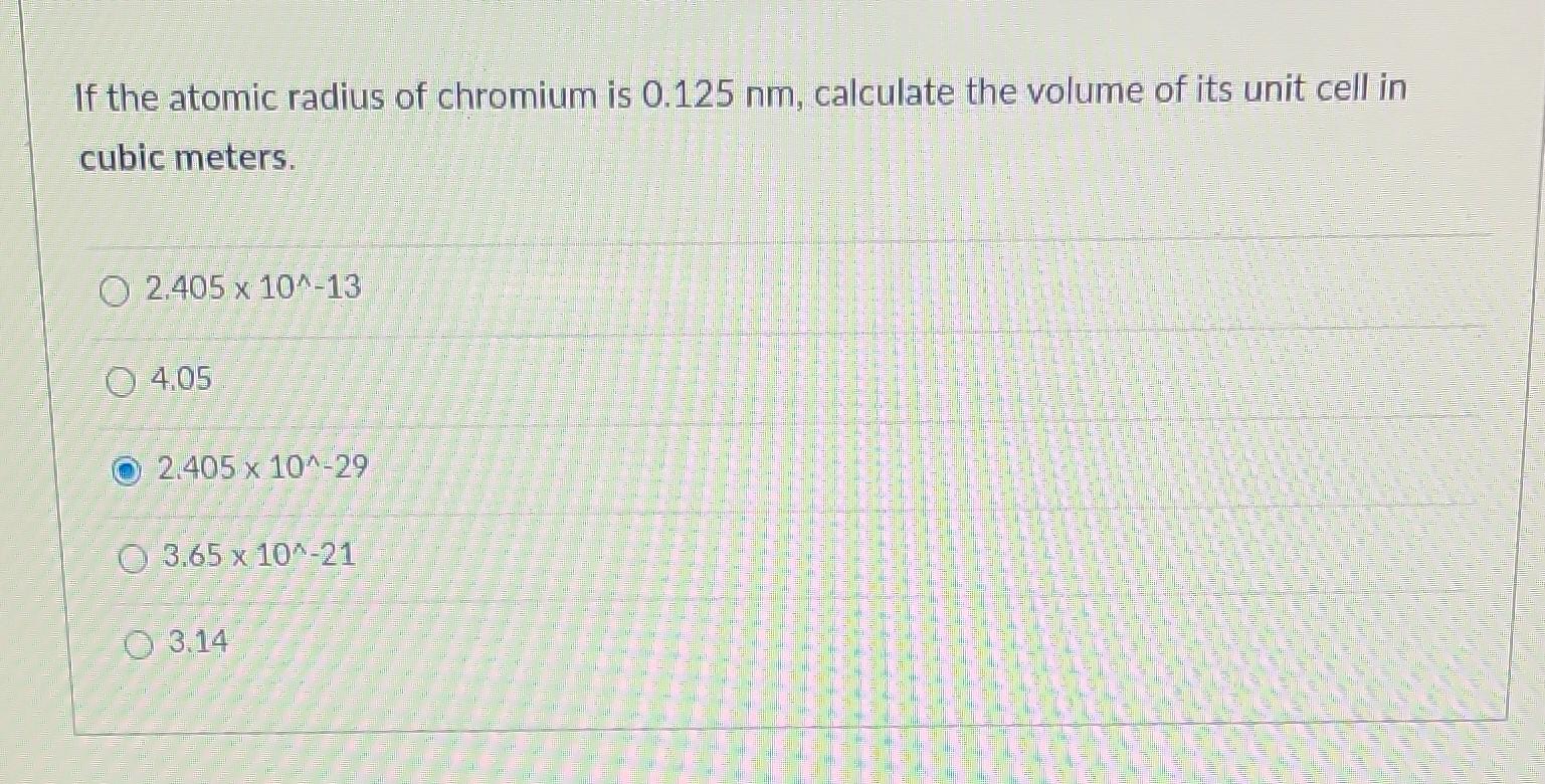 Solved If the atomic radius of chromium is 0.125 nm, | Chegg.com